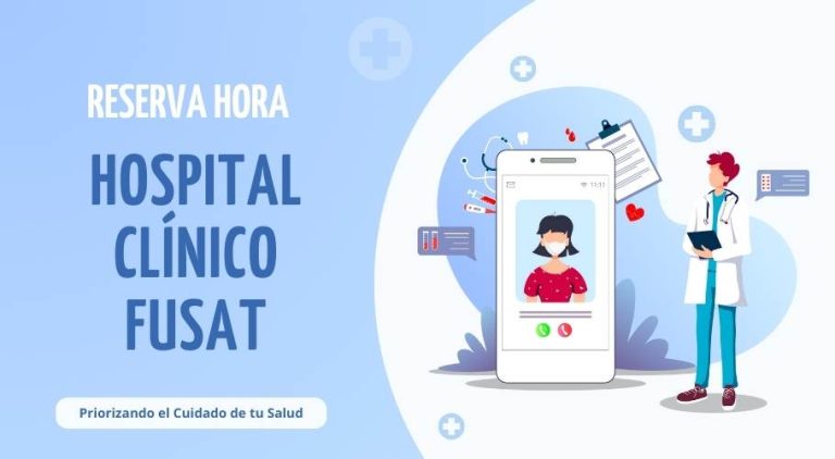 Hora en el Hospital Clínico FUSAT ️【 Reservar Ahora